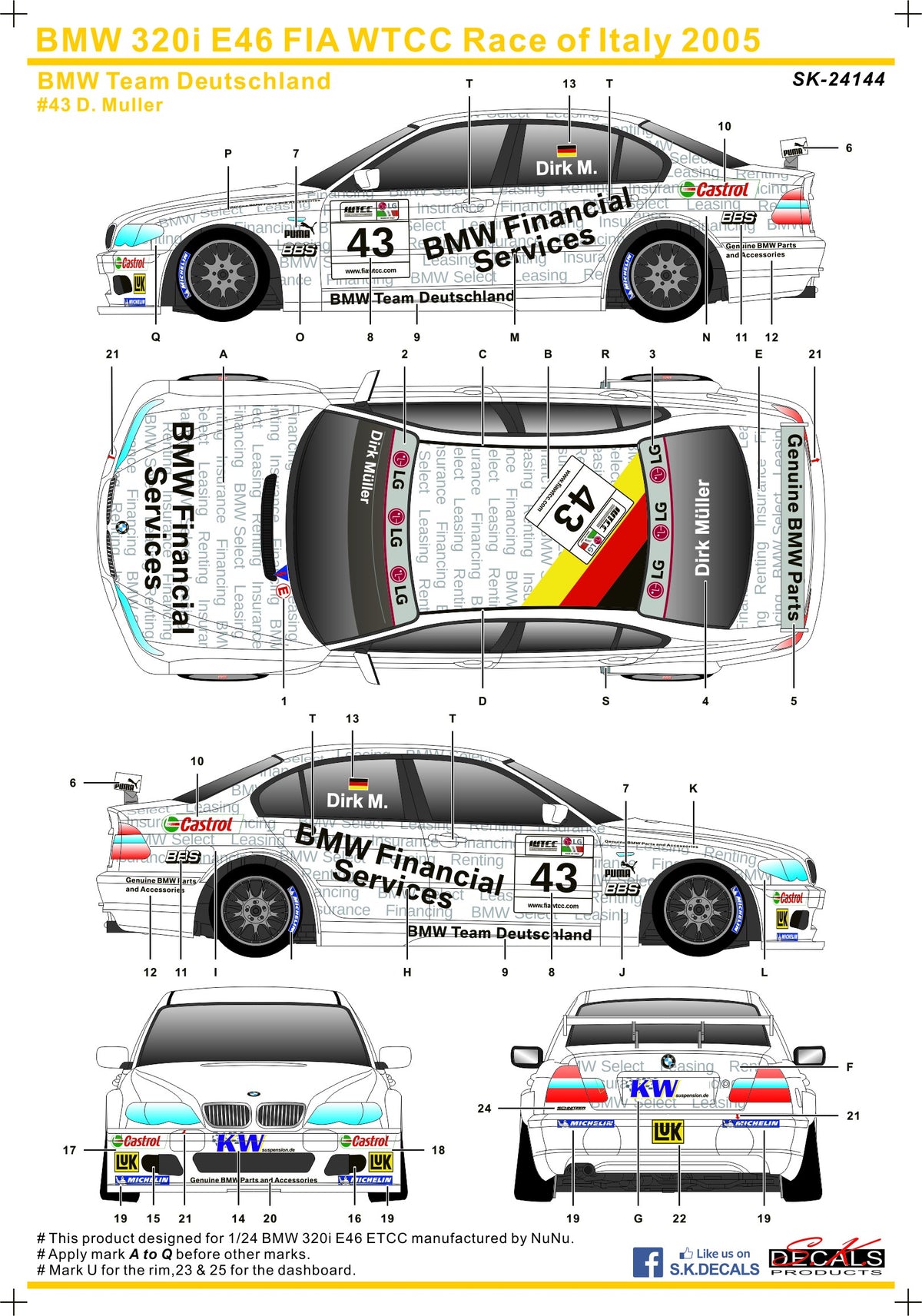 S.K. Decals BMW 320i E46 FIA WTCC Race of Italy 2005 BMW Team Deutschl
